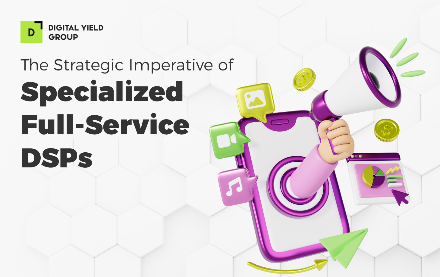 The Strategic Imperative of Specialized Full-Service DSPs - Digital ...